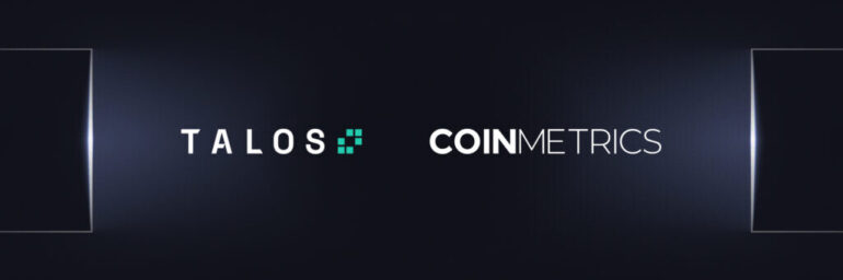 Talos acquires Coin Metrics for 100 million dollar deal